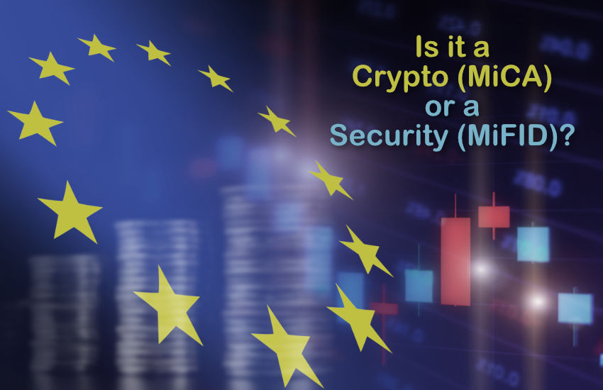 When is an asset a security (MiFID) versus a crypto (MiCA)? ESMA receives stakeholder feedback ...